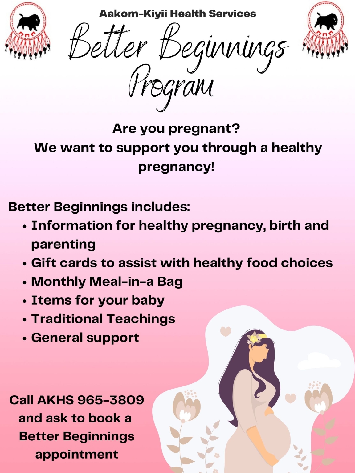 Better Beginnings Program - Aakom-Kiyii Health Services